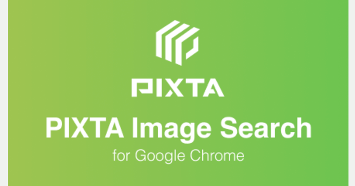 PIXTAのGoogle Chrome™ 拡張機能が誕生 | ピクスタ株式会社